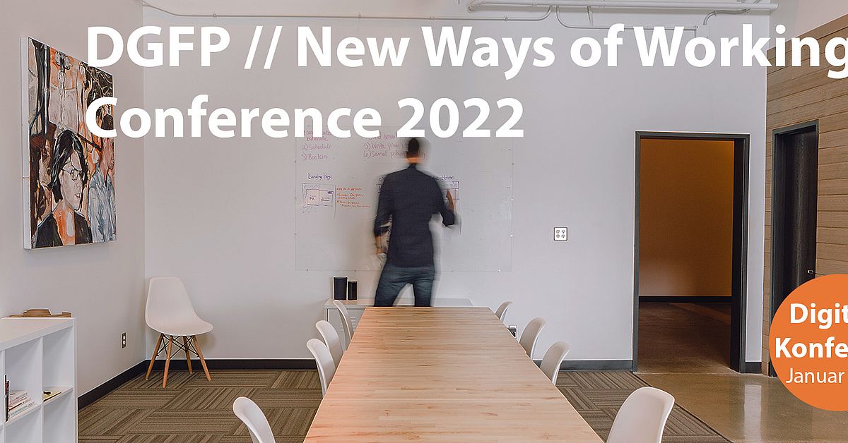 DGFP // New Ways of Working Conference - M.O.O.CON | Die Strategieberater