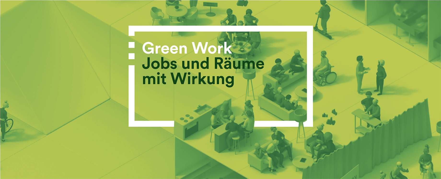Green Work | Jobs und Räume mit Wirkung - M.O.O.CON | Die Strategieberater